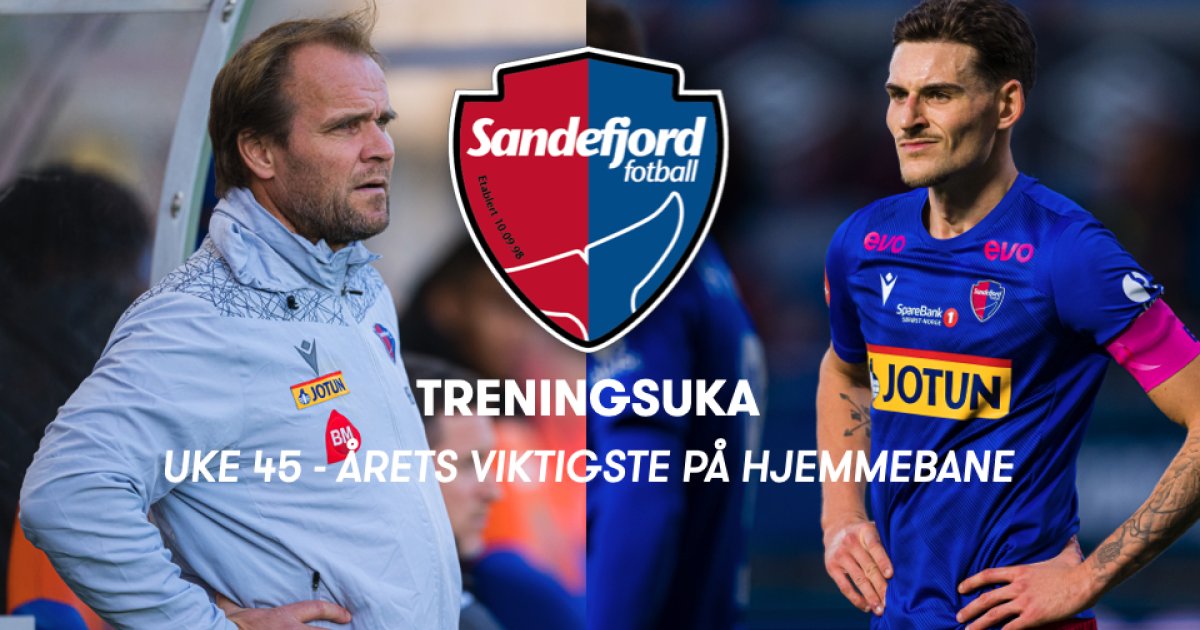 Treninger og kamper uke 43 / Sandefjord